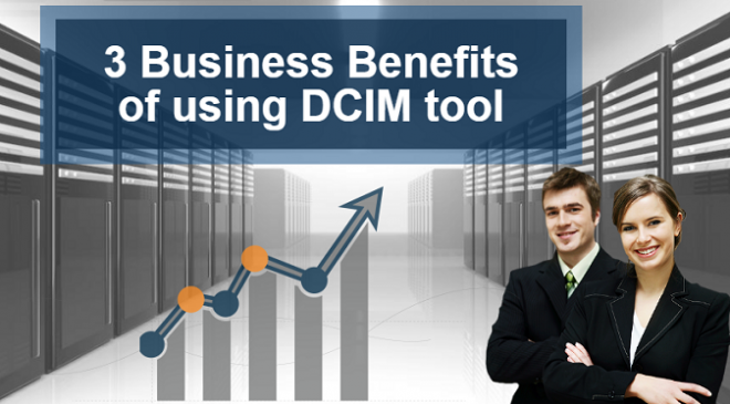 3 Business Benefits of using DCIM tool - Data Center and Cloud Service ...