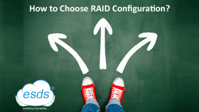 How to Choose Raid Configuration? | ESDS