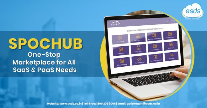 SPOCHUB – One-Stop Marketplace for All SaaS & PaaS Needs - Data Center and Cloud Service Provider