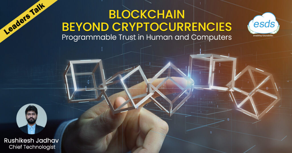 Blockchain Beyond Cryptocurrencies – Programmable Trust in Human and ...