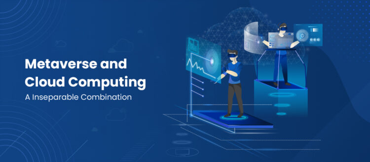 How the Metaverse May Impact Cloud Computing?