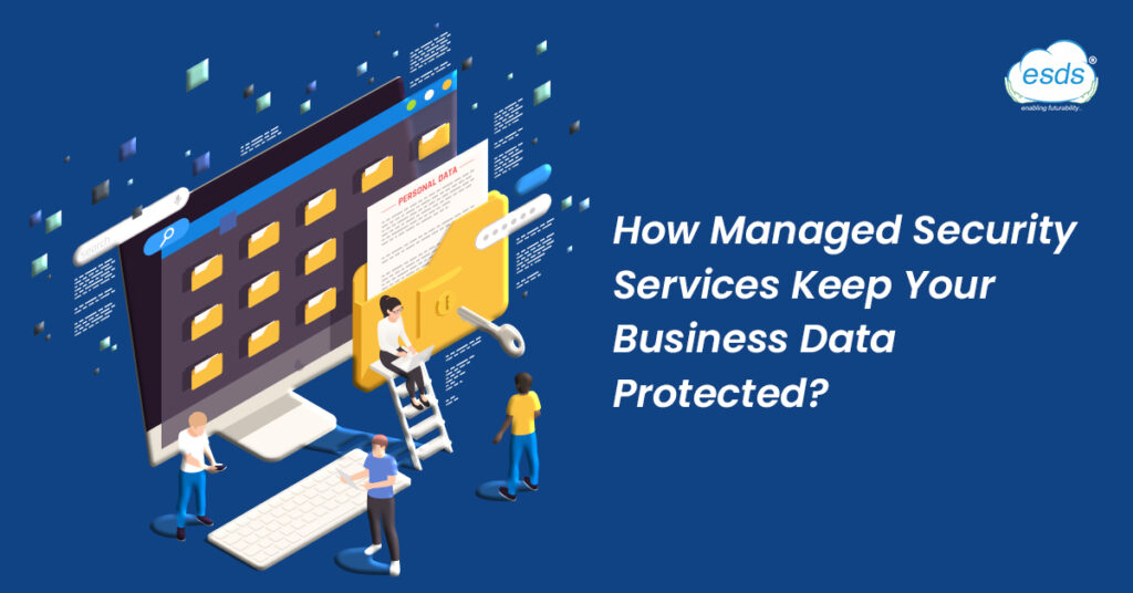 Managed security services will help to protect your business
