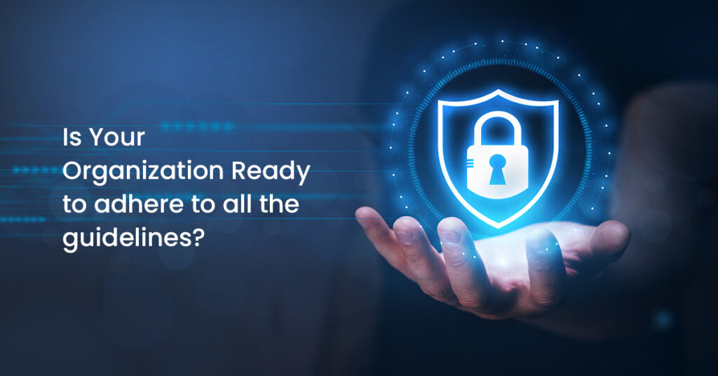 Is Your Organization Ready For the New CERT-In Guidelines?