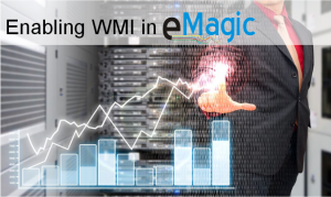 Enabling WMI on Windows Machine for adding in eMagic